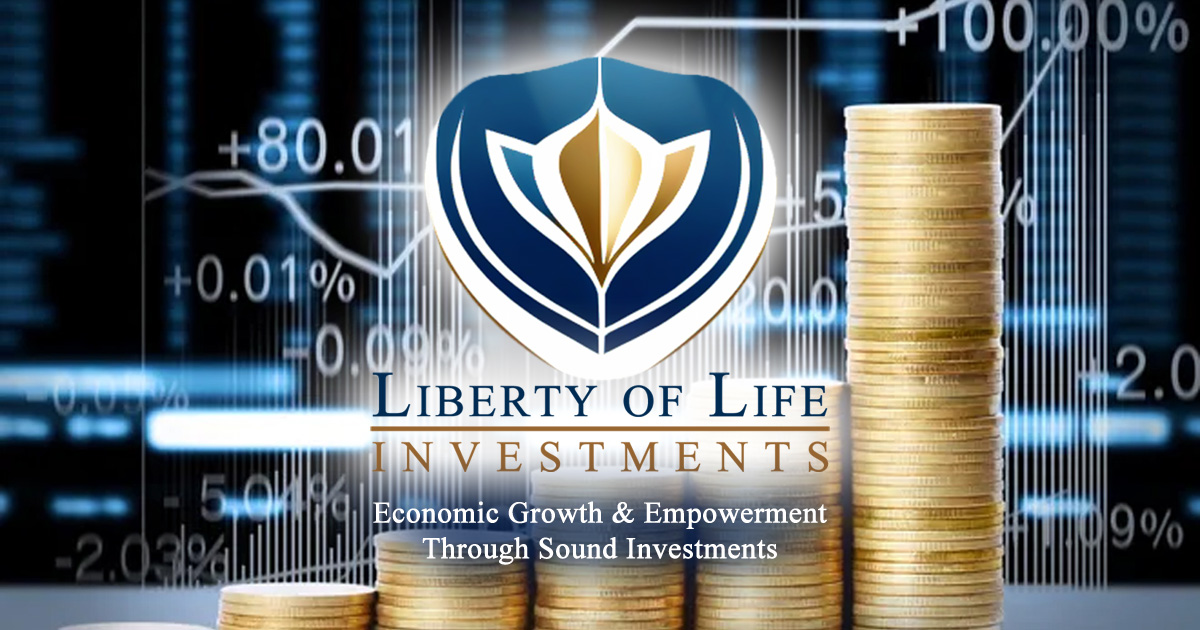 Liberty of Life Investments | Economic Growth & Empowerment